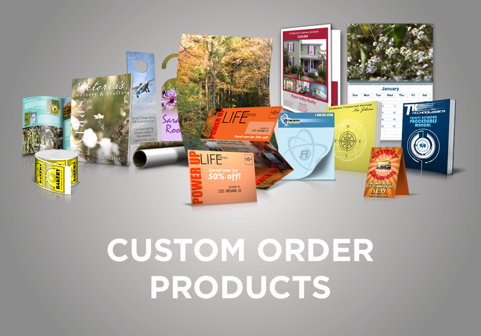 Custom products are what we love.